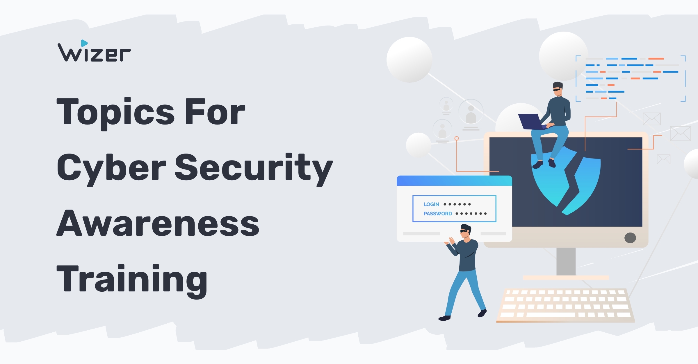 Top Cyber Security Awareness Training Topics 2023 Top Cyber Security Awareness Training Topics 2023
